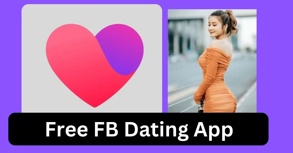 Free FB Dating App - Discover Your Forever Love on Facebook Dating ...