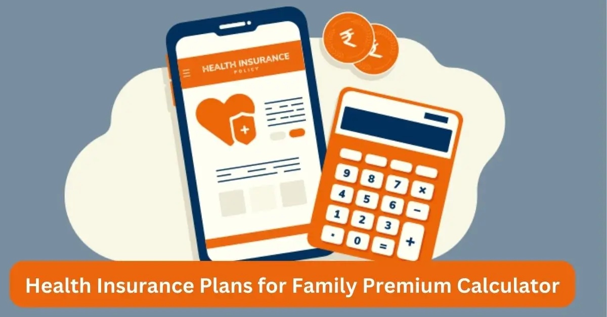 Health Insurance Plans for Family Premium Calculator - Silnels.