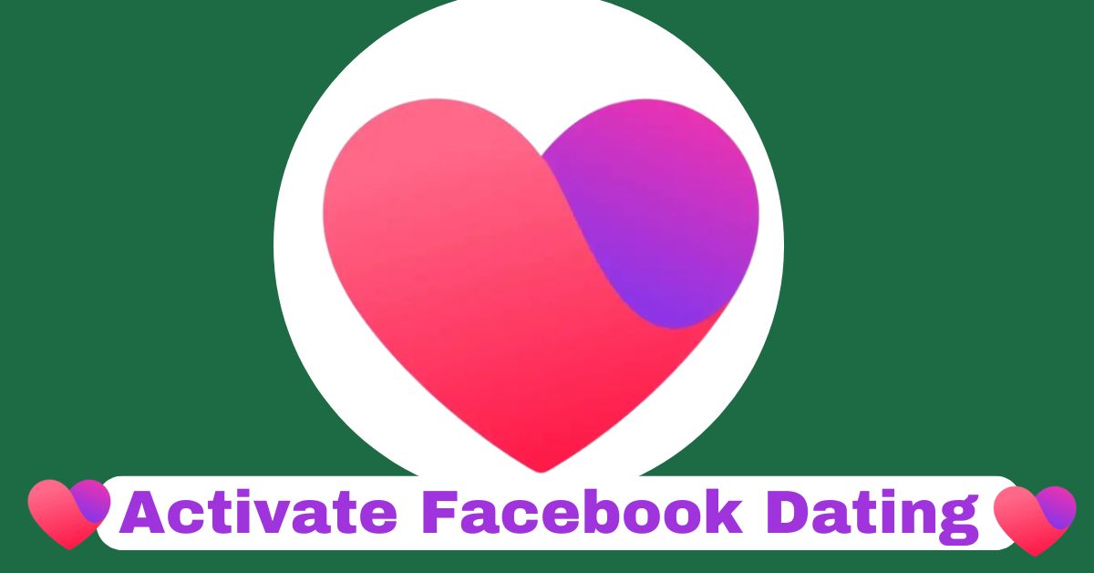 How to Activate Facebook Dating on iPhone, Android & Desktop - Facebook ...