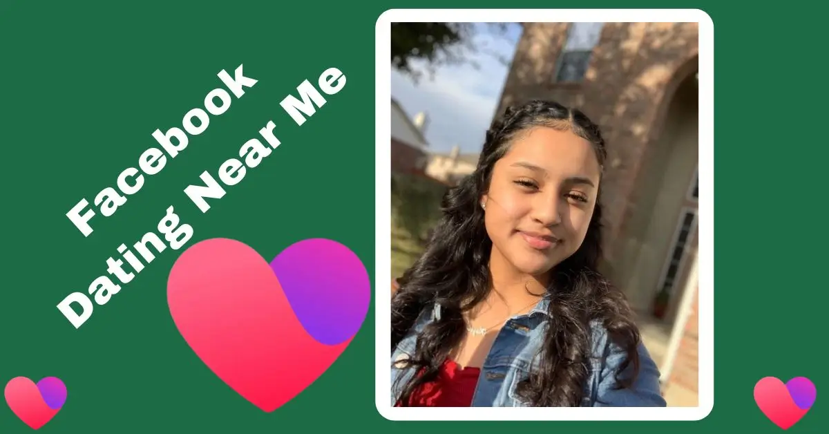 Facebook Dating Near Me – Dating on Facebook Free for Singles - Silnels.