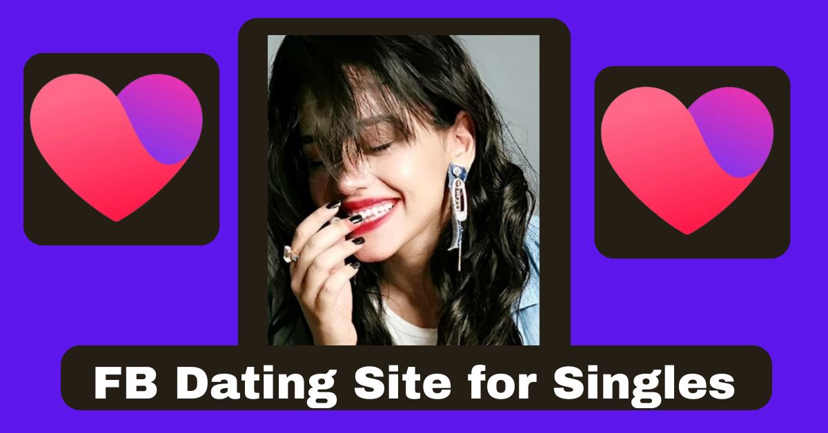 FB Dating Site for Singles - Join & Find Singles on FB Dating App free ...