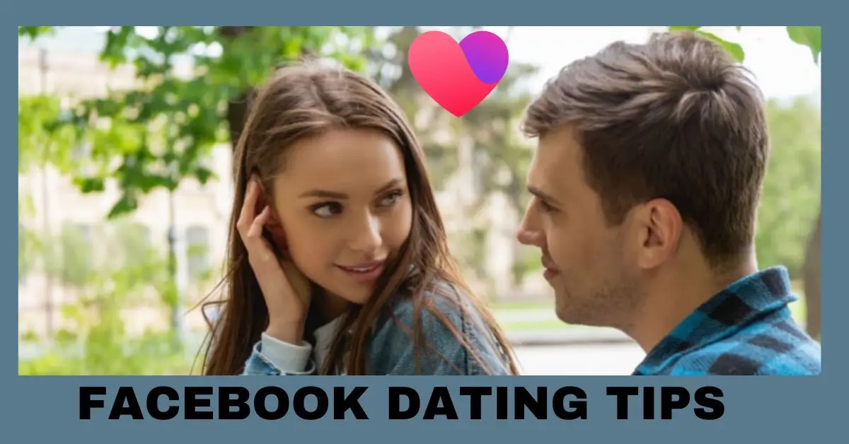 How to Use Facebook Dating to Meet People with Similar Interests - Silnels.
